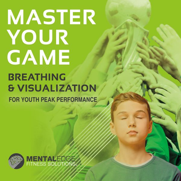Breathing & Visualization Workshop | Mental Edge Fitness Solutions