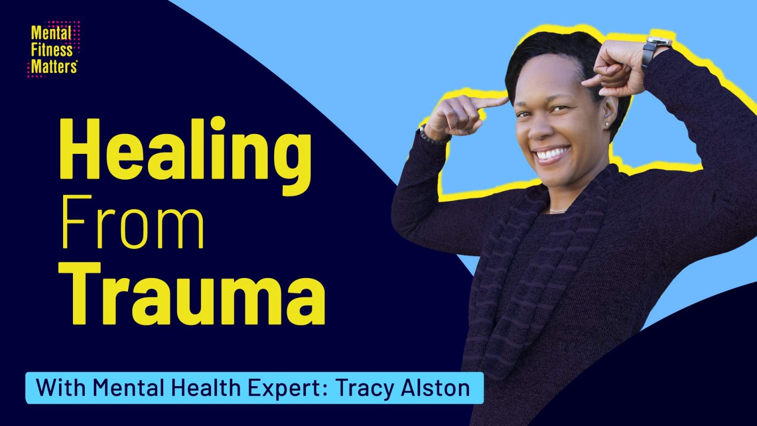 Understanding Trauma and the Brain - MFM Show